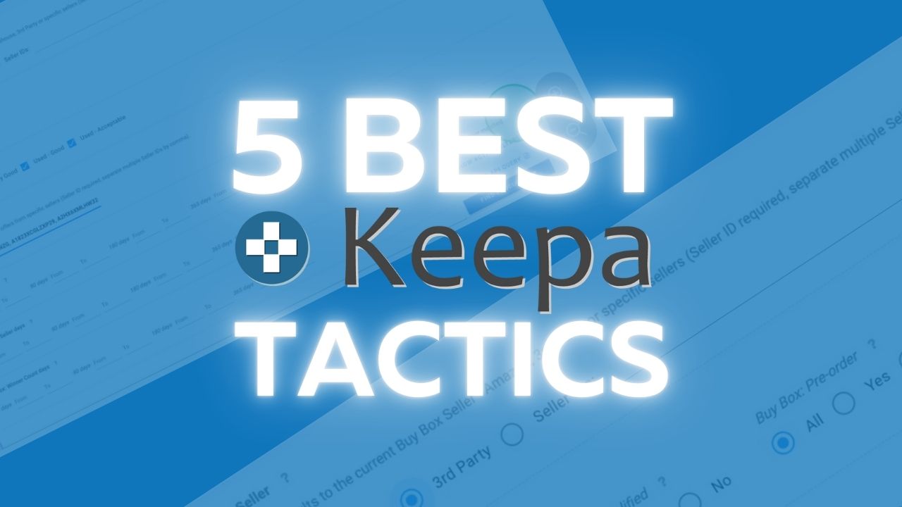 5 Keepa Power Moves [With FREE SOPs for Each] - OA Challenge